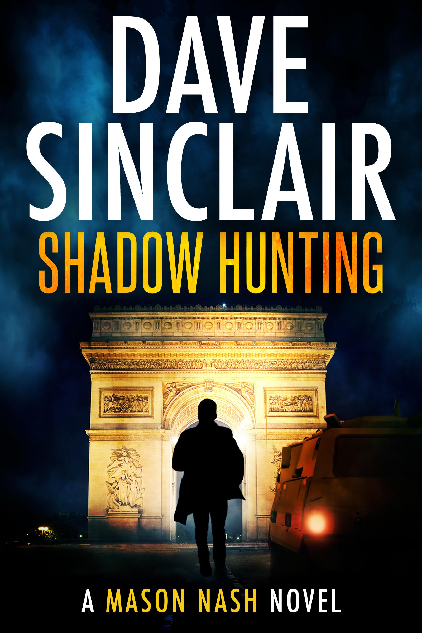Shadow Hunting (Mason Nash #2) by Dave Sinclair | Goodreads