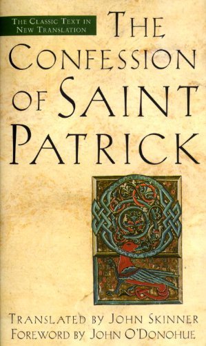 Confessions of St. Patrick and Letter to Coroticus by St.Patrick (31 ...