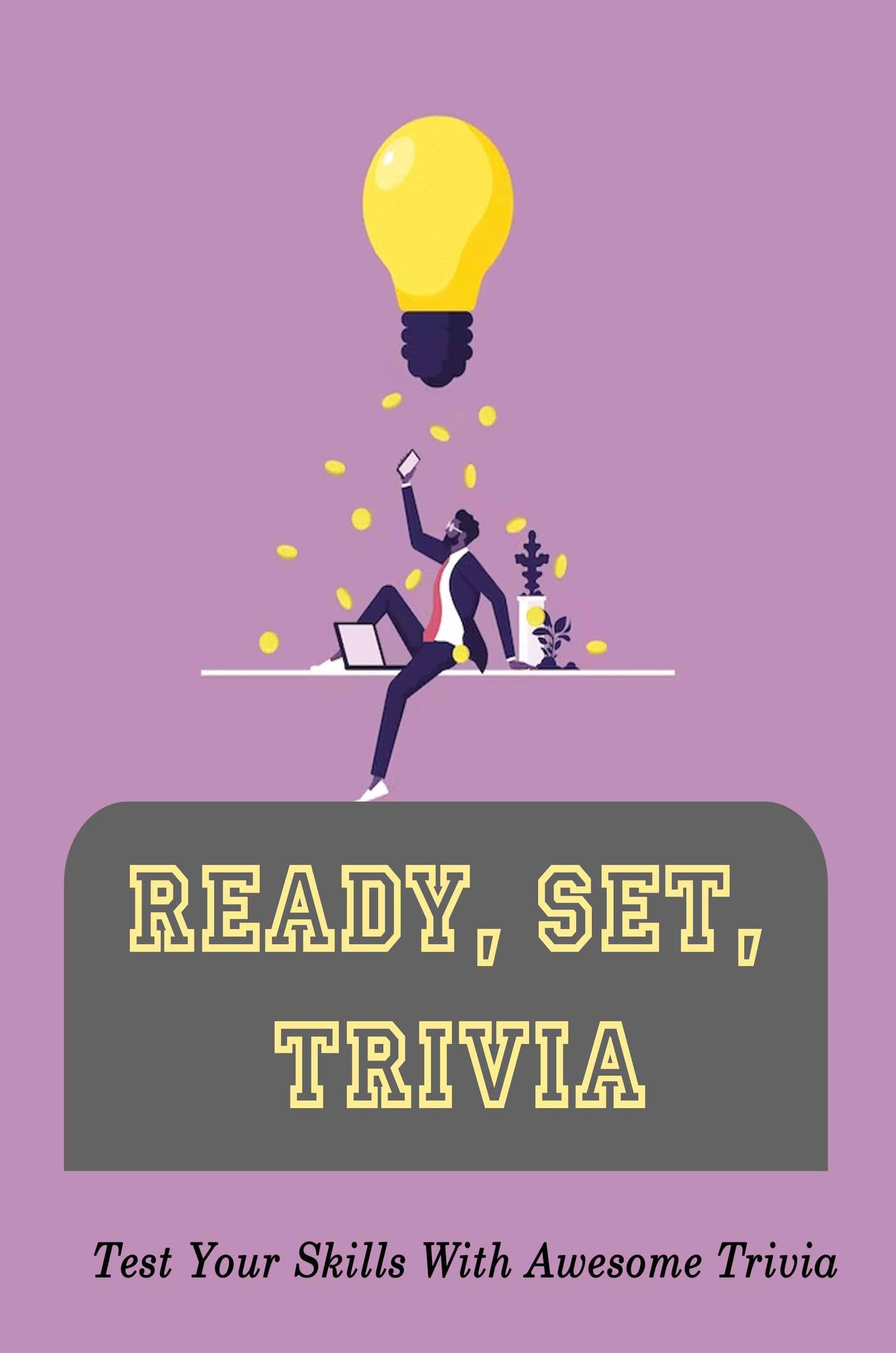 Ready, Set, Trivia: Test Your Skills With Awesome Trivia by Denver ...