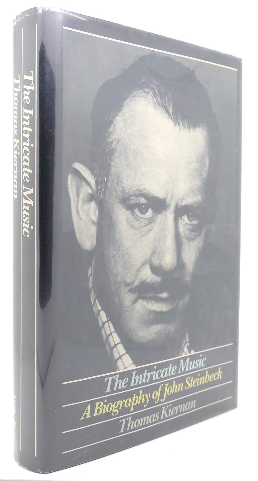 The Intricate Music: A Biography of John Steinbeck by Thomas Kiernan ...