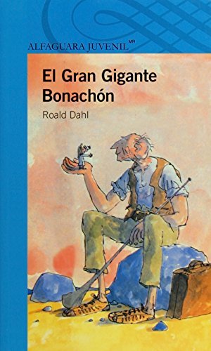 El gran gigante bonachon / The BFG (Spanish Edition) by Roald Dahl by ...