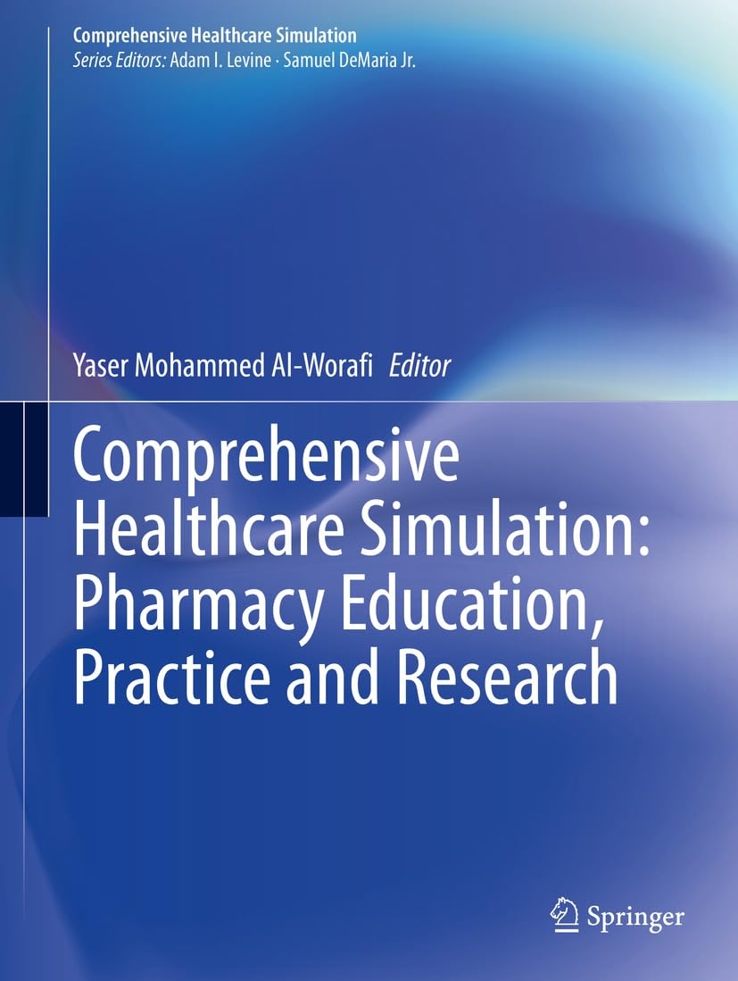 Comprehensive Healthcare Simulation: Pharmacy Education, Practice and ...