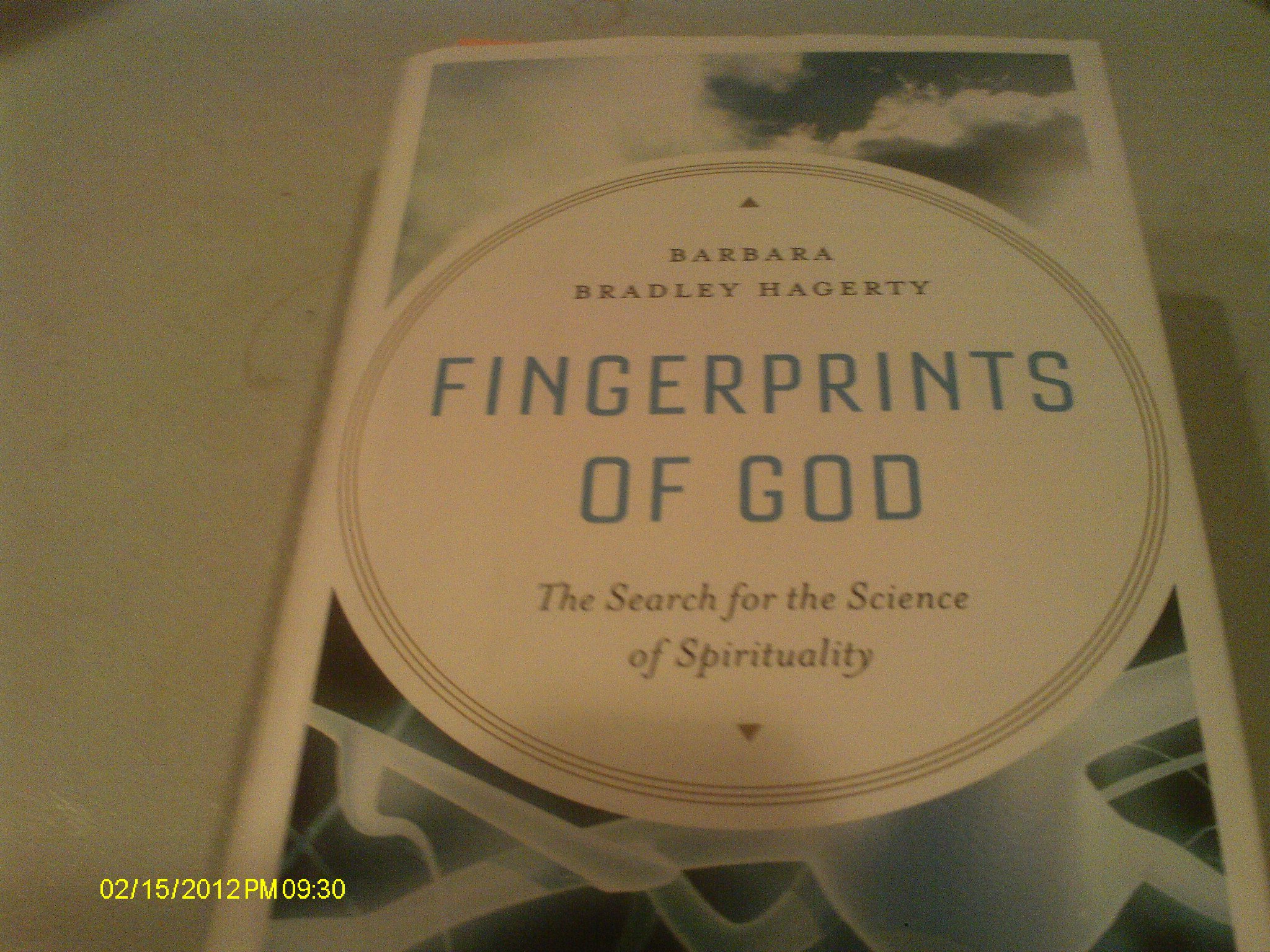 by Barbara Bradley Hagerty Fingerprints of God: The Search for the ...