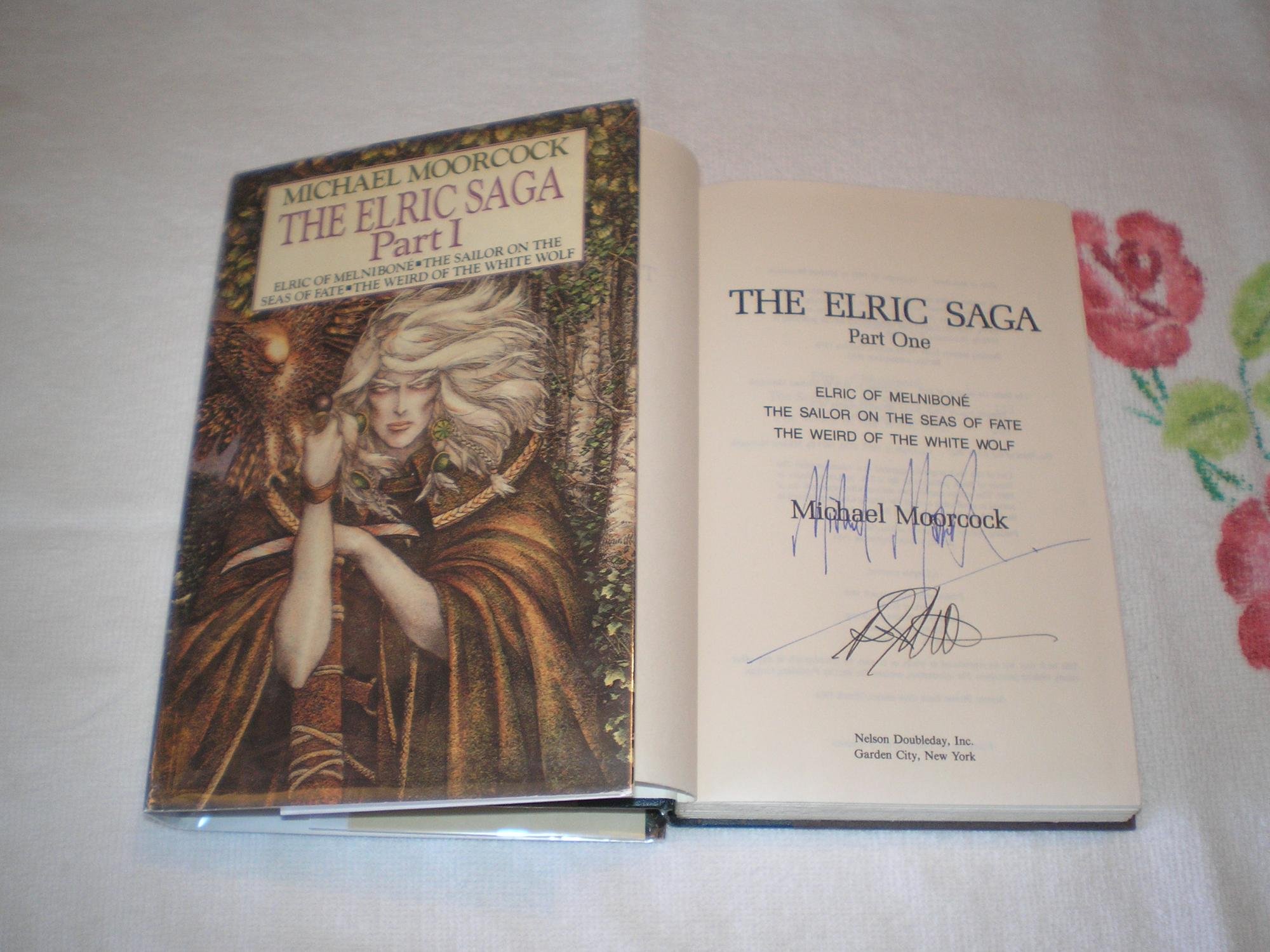 The Elric Saga Pt 1: Signed by Michael Moorcock | Goodreads