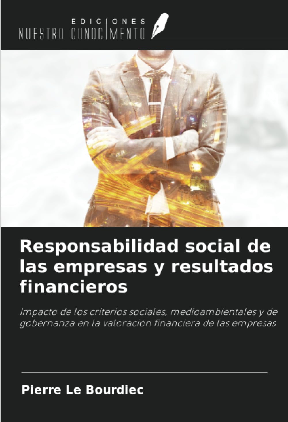 Responsabilidad social de las empresas y resultados financieros: Impacto de los criterios ...