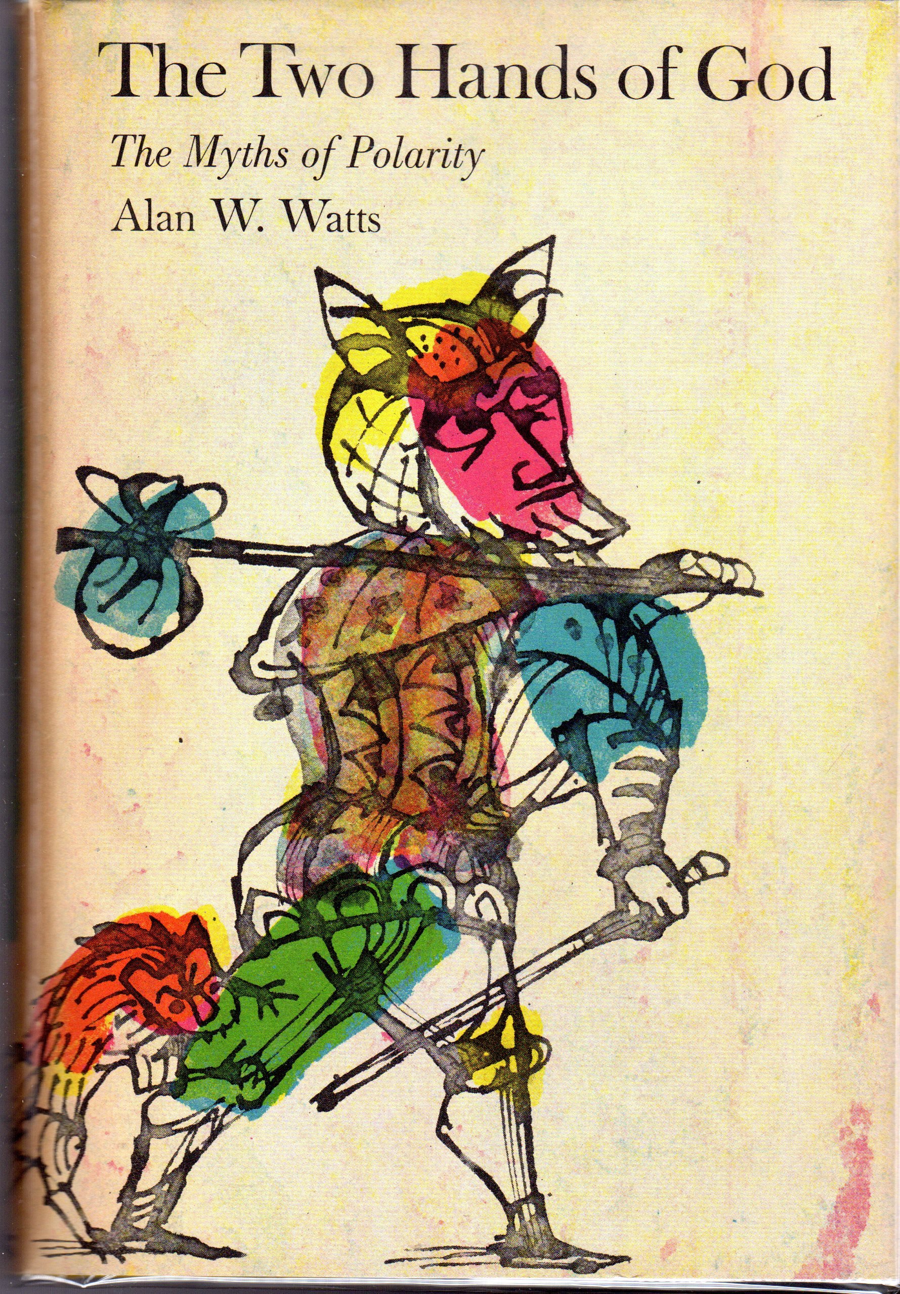 The Two Hands of God: by Alan W. Watts | Goodreads