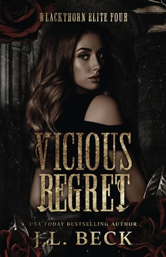 Vicious Regret (Blackthorn Elite) by J.L. Beck | Goodreads