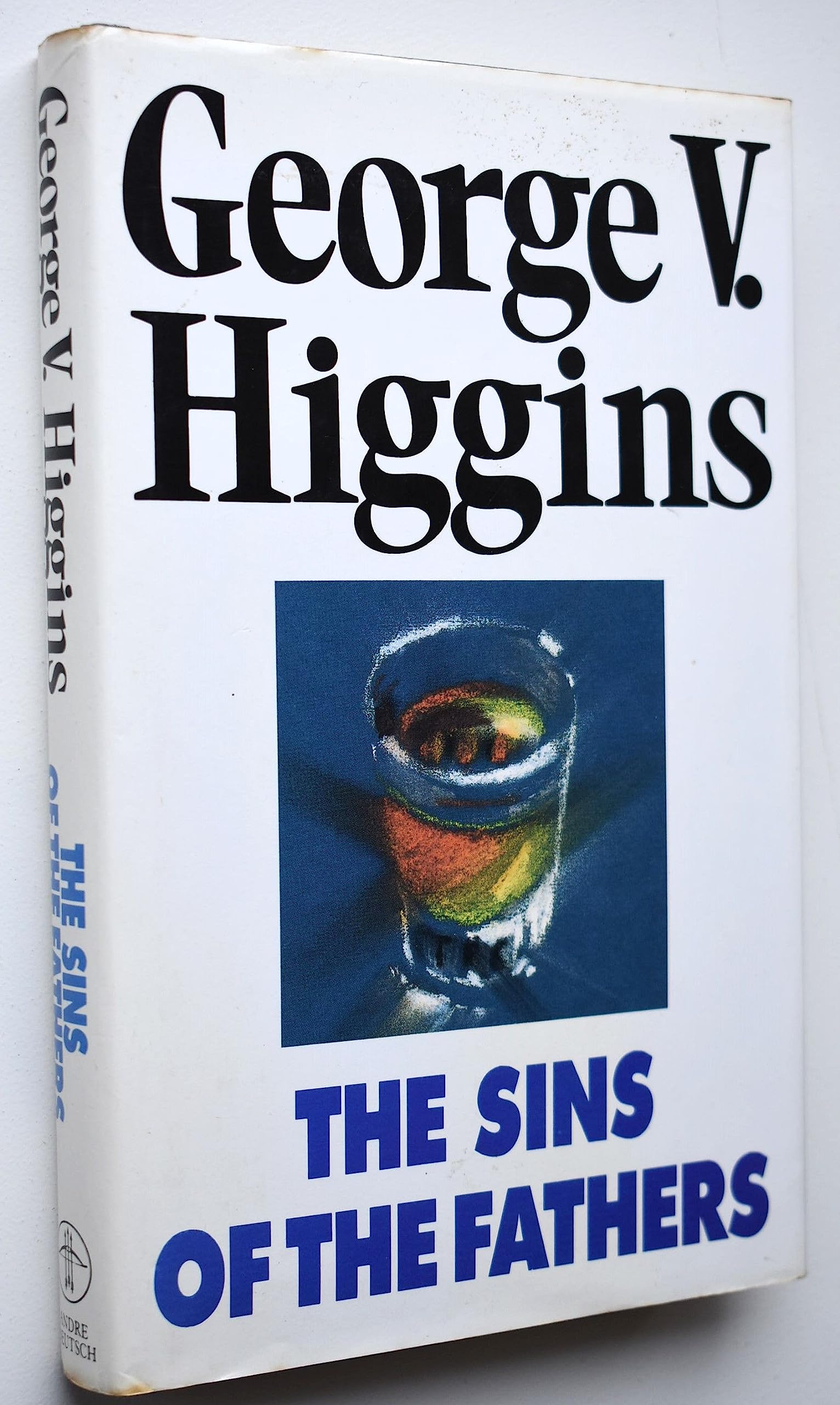 Sins of the Fathers by George V. Higgins | Goodreads