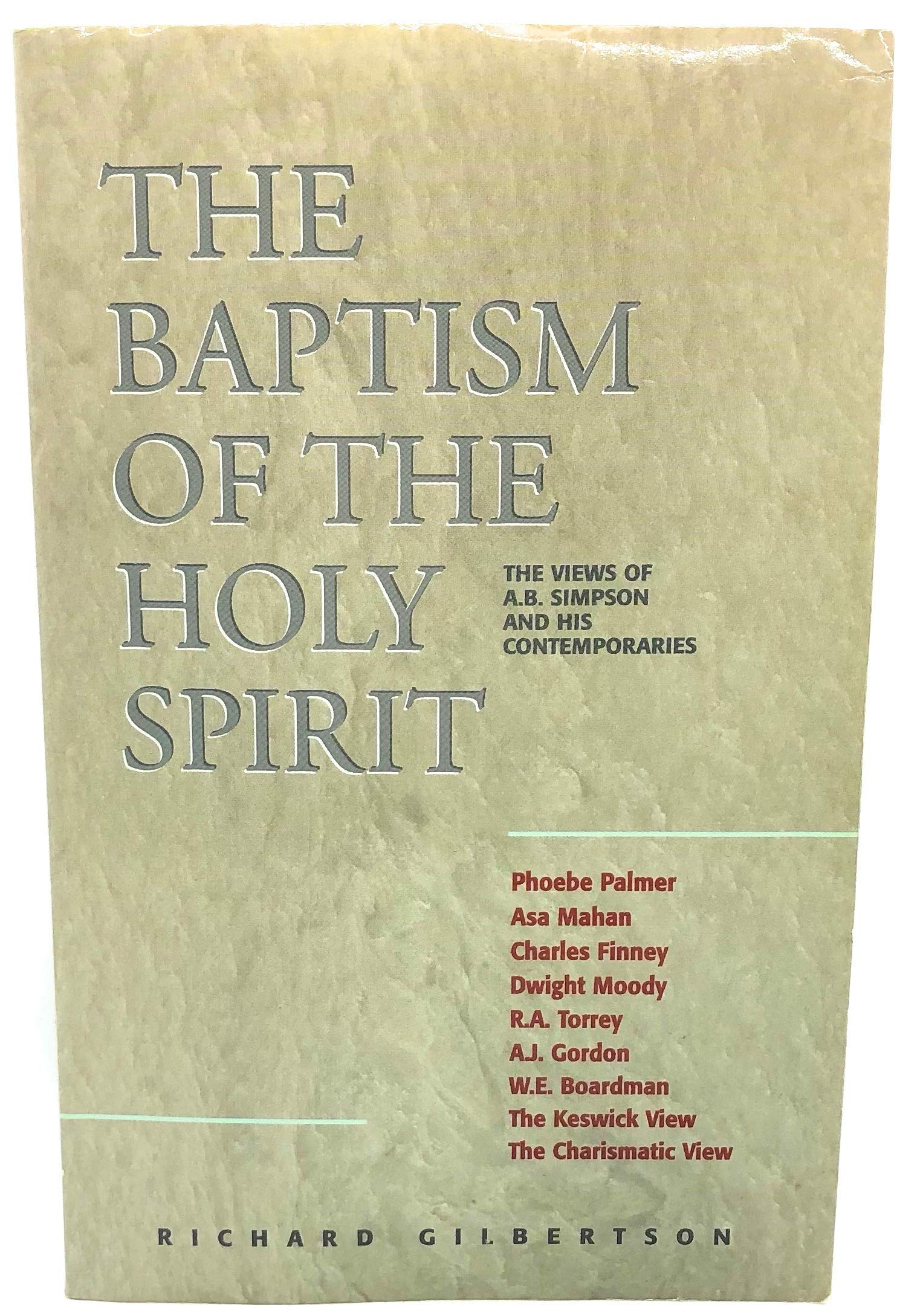 The Baptism of the Holy Spirit by Richard Gilbertson | Goodreads