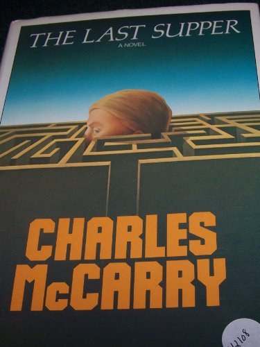The Last Supper by Charles McCarry (1983-06-05) by Charles McCarry ...