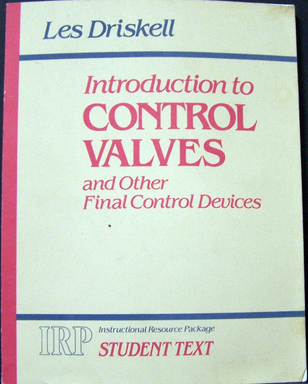 Introduction to control valves and other final control devices ...