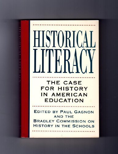 Historical Literacy: The Case for History in American Education by ...