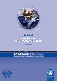 Iamsar Manual: International Aeronautical and Maritime Search and ...