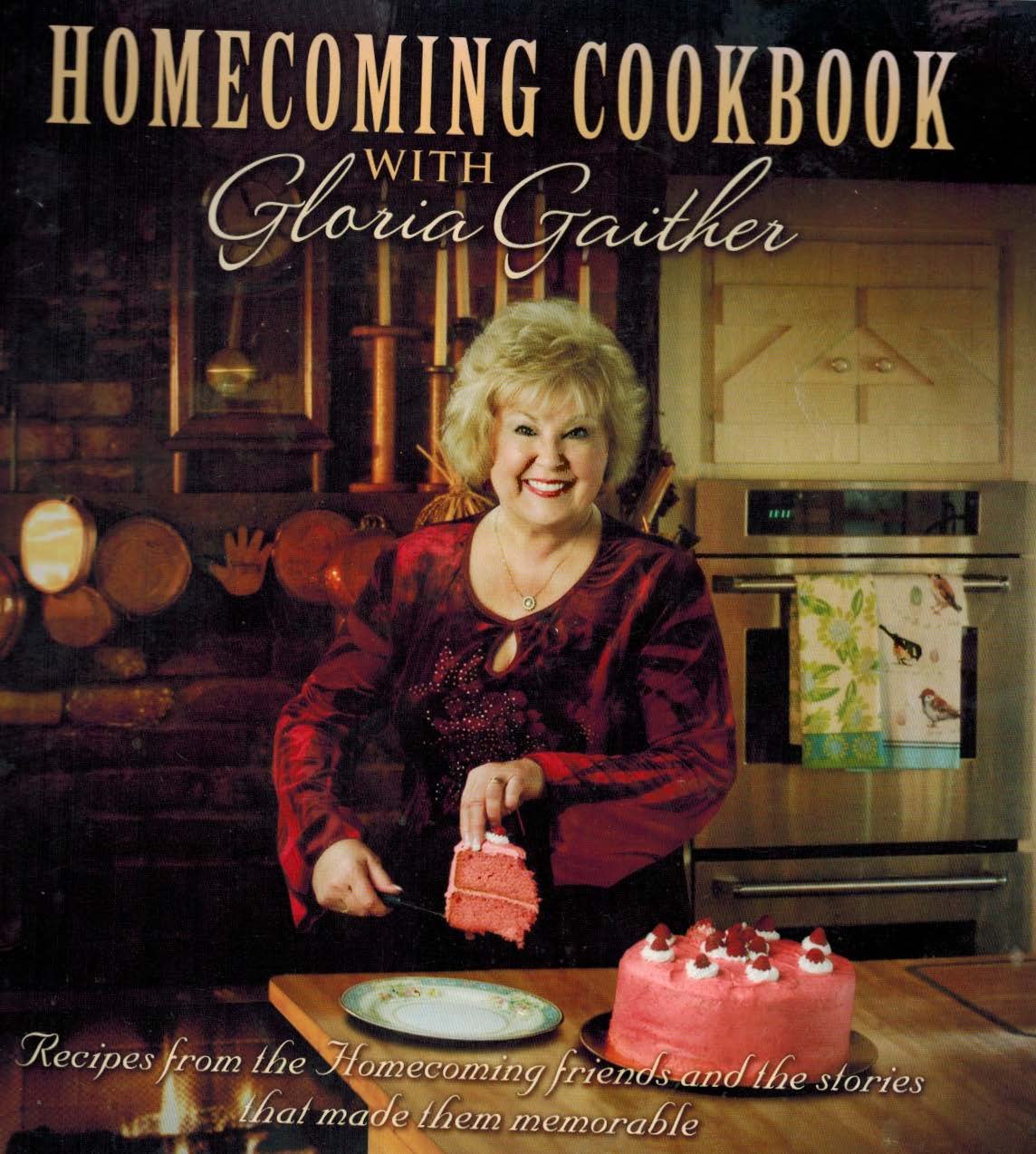 Homecoming Cookbook with Gloria Gaither by Gloria Gaither | Goodreads