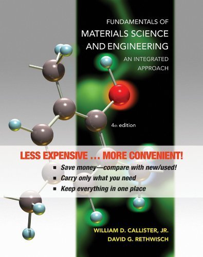 Fundamentals of Materials Science and Engineering: An Integrated Approach by Callister, William ...