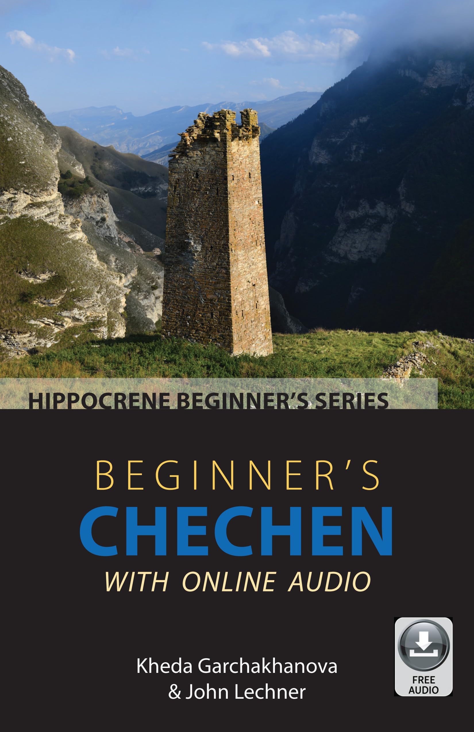 Beginner's Chechen with Online Audio by Kheda Garchakhanova | Goodreads
