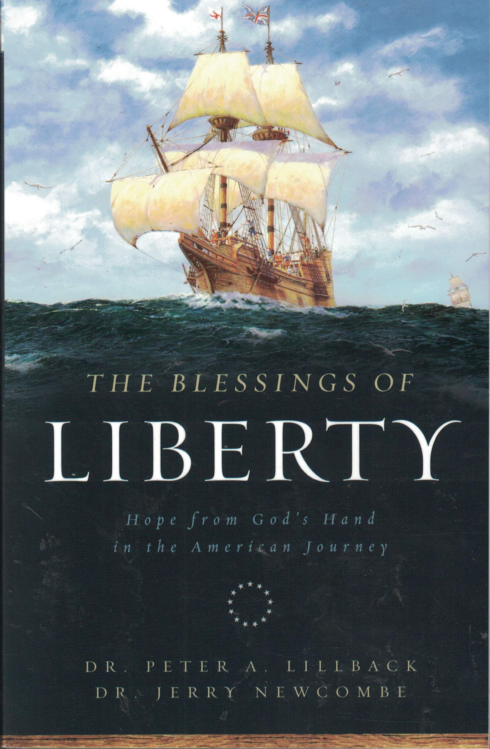 The Blessings of Liberty: Hope from God's Hand in the American Journey ...