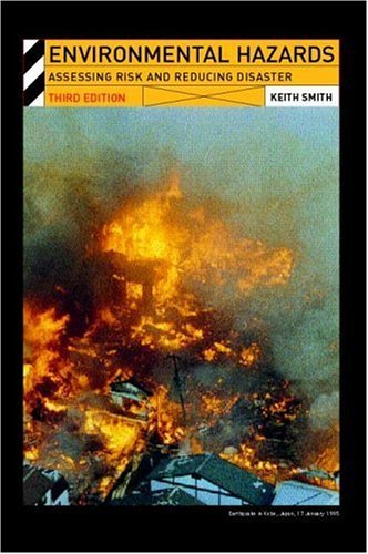 Environmental Hazards: Assessing Risk and Reducing Disaster (Routledge ...