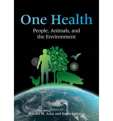 [(One Health: People, Animals, and the Environment)] [Author: Ronald M ...
