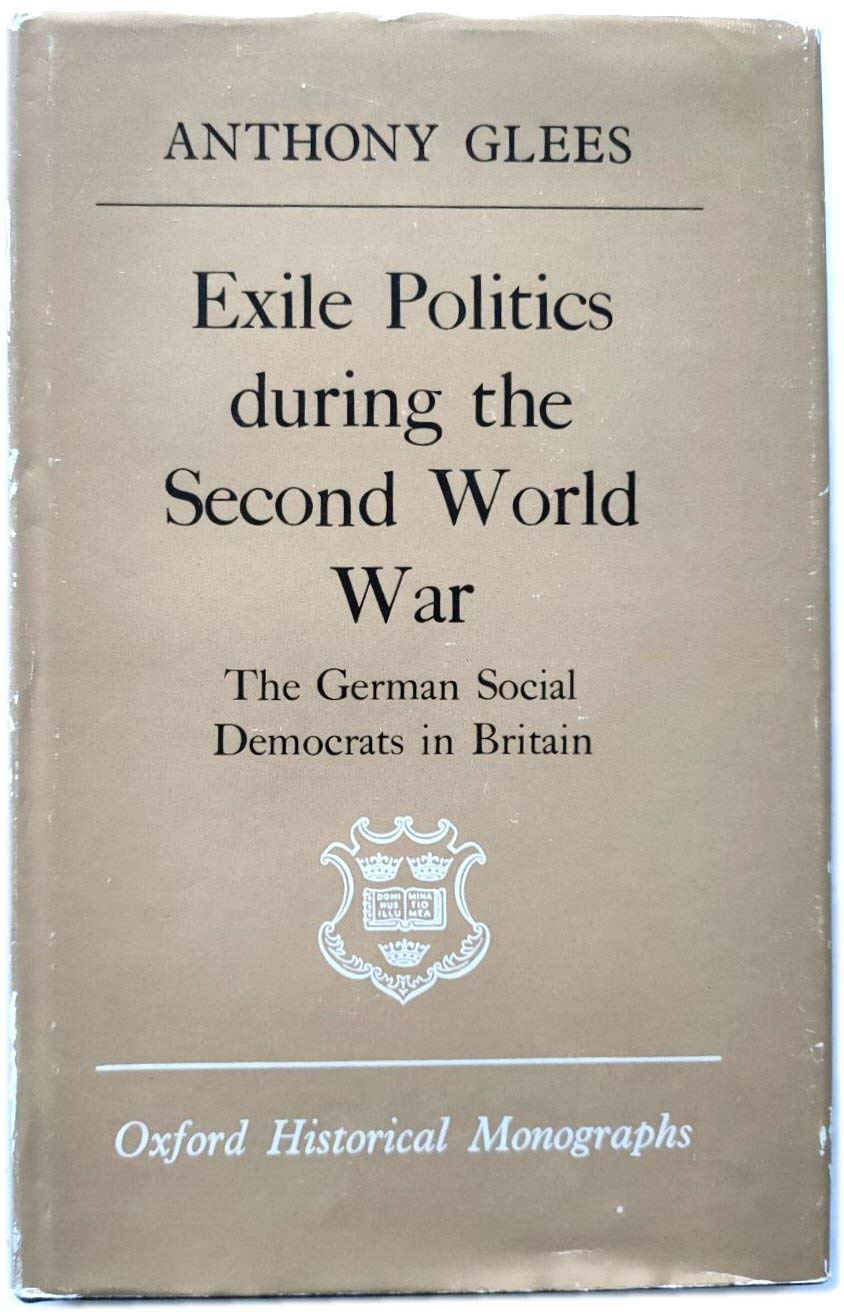 Exile Politics During the Second World Ware: The German Social ...