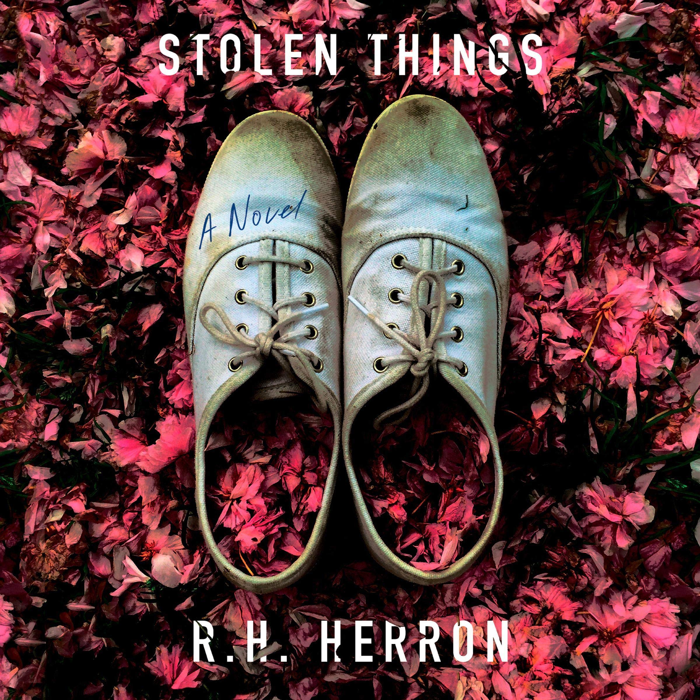 Stolen Things: A Novel by R. H. Herron | Goodreads