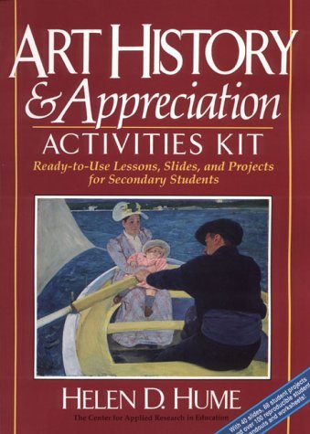 Art History and Appreciation Activities Kit: Ready-To-Use Lessons ...