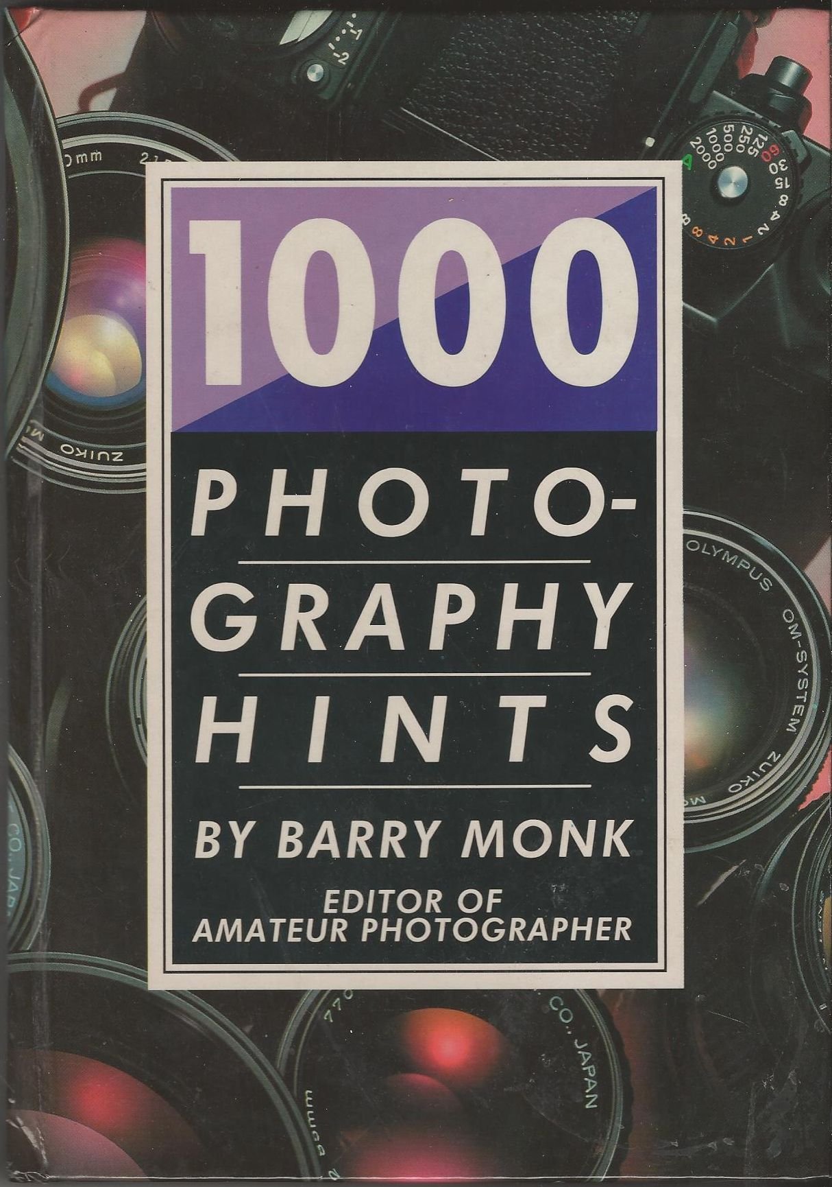 1000 Photography Hints by Barry Monk | Goodreads