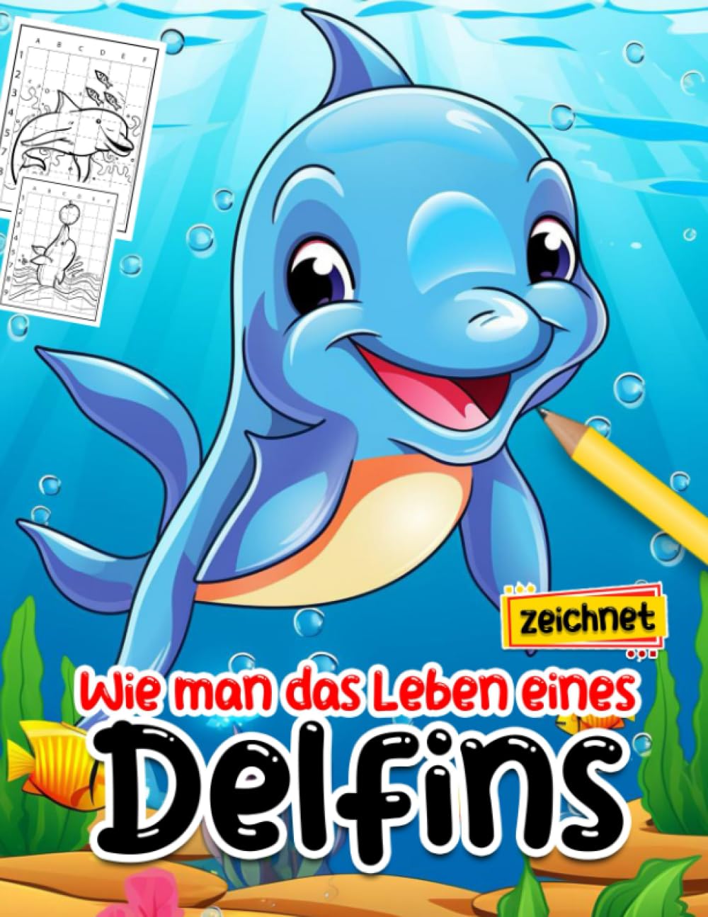 Wie man das Leben eines Delfins zeichnet: 30 Schritt-für-Schritt ...