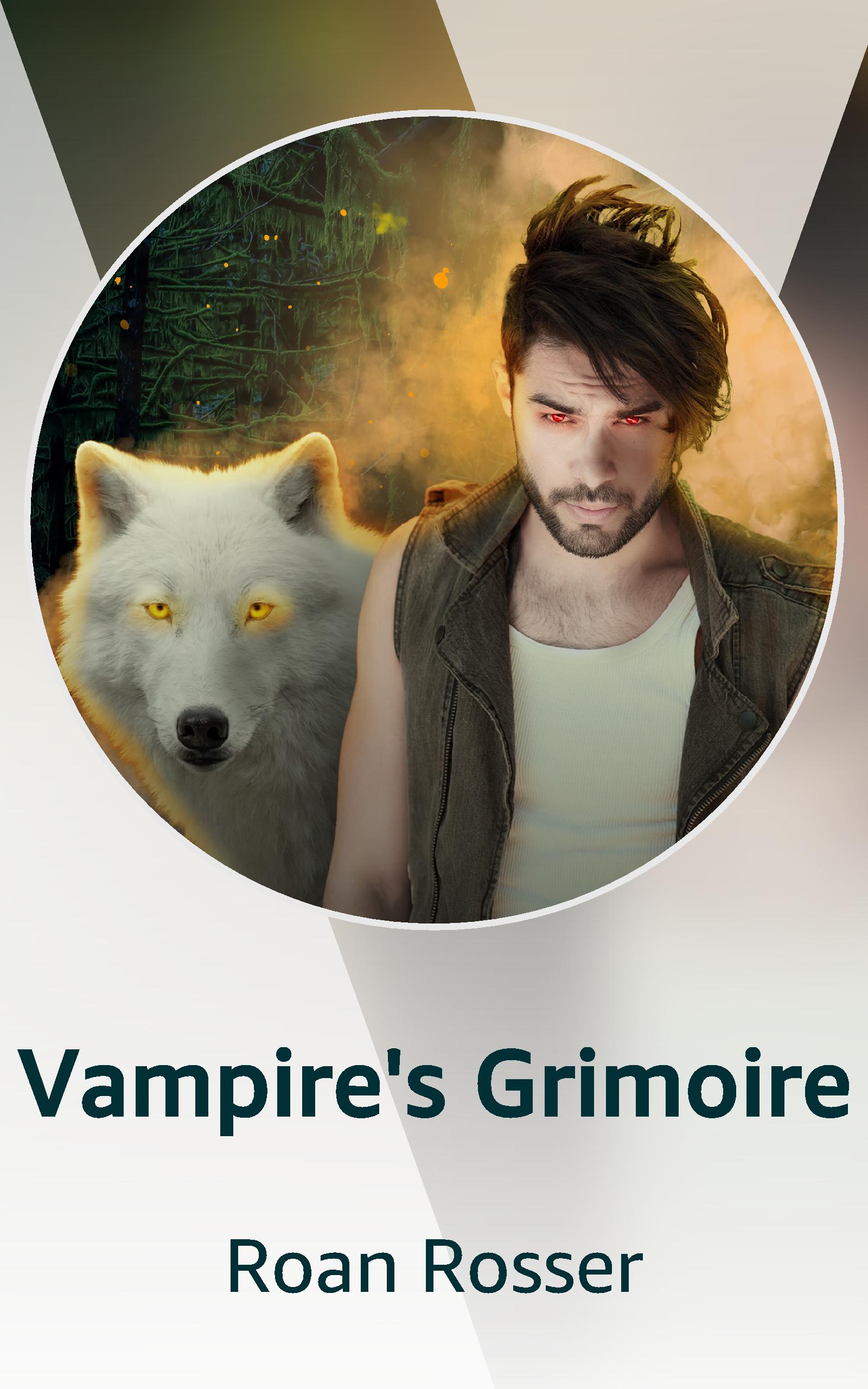 Vampire's Grimoire by Roan Rosser | Goodreads