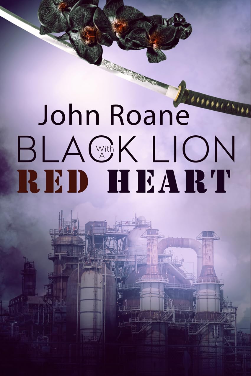 Black Lion with a Red Heart by John Roane | Goodreads