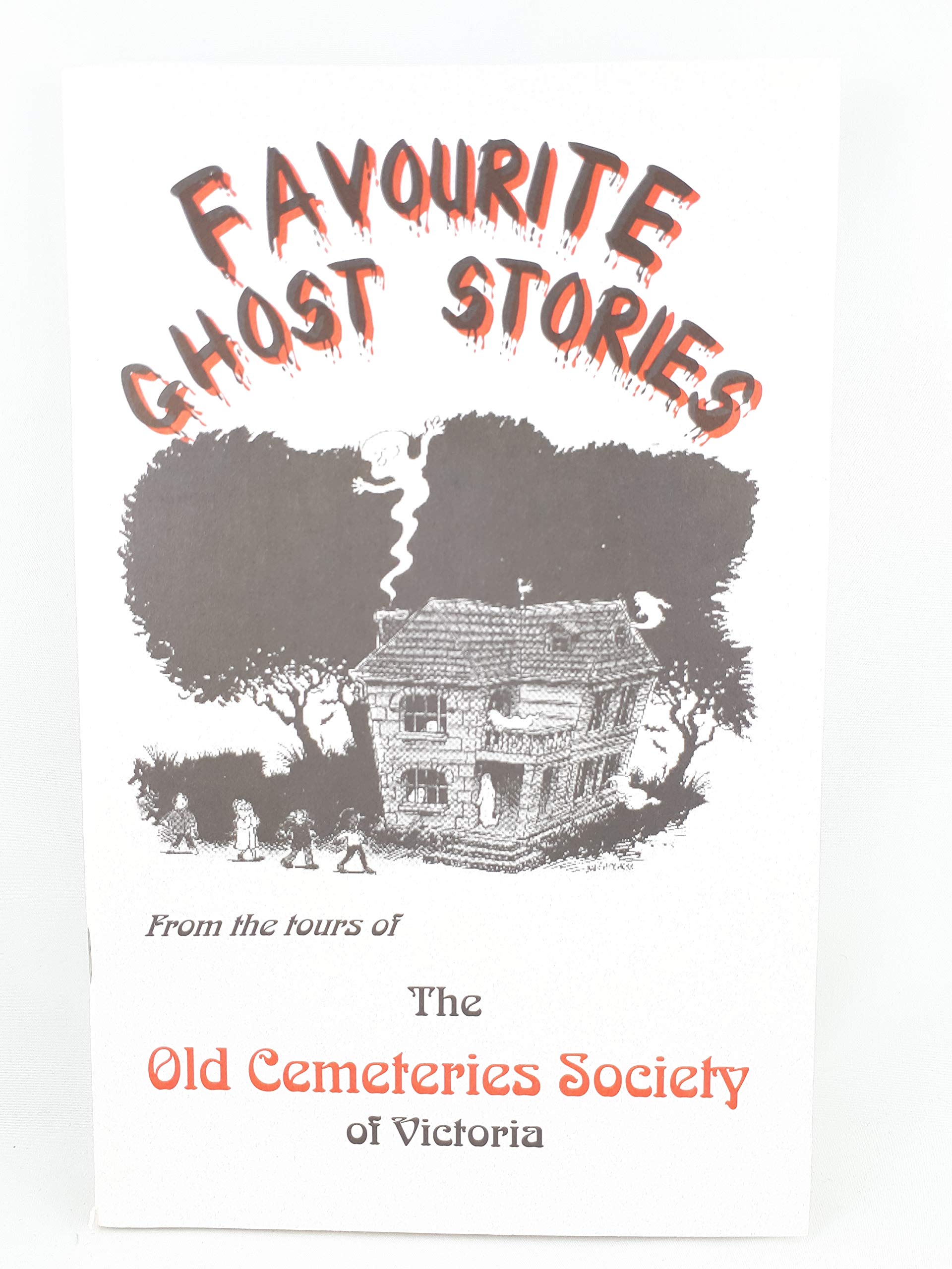 Favourite Ghost Stories from the Tours of Old Cemeteries Society of ...
