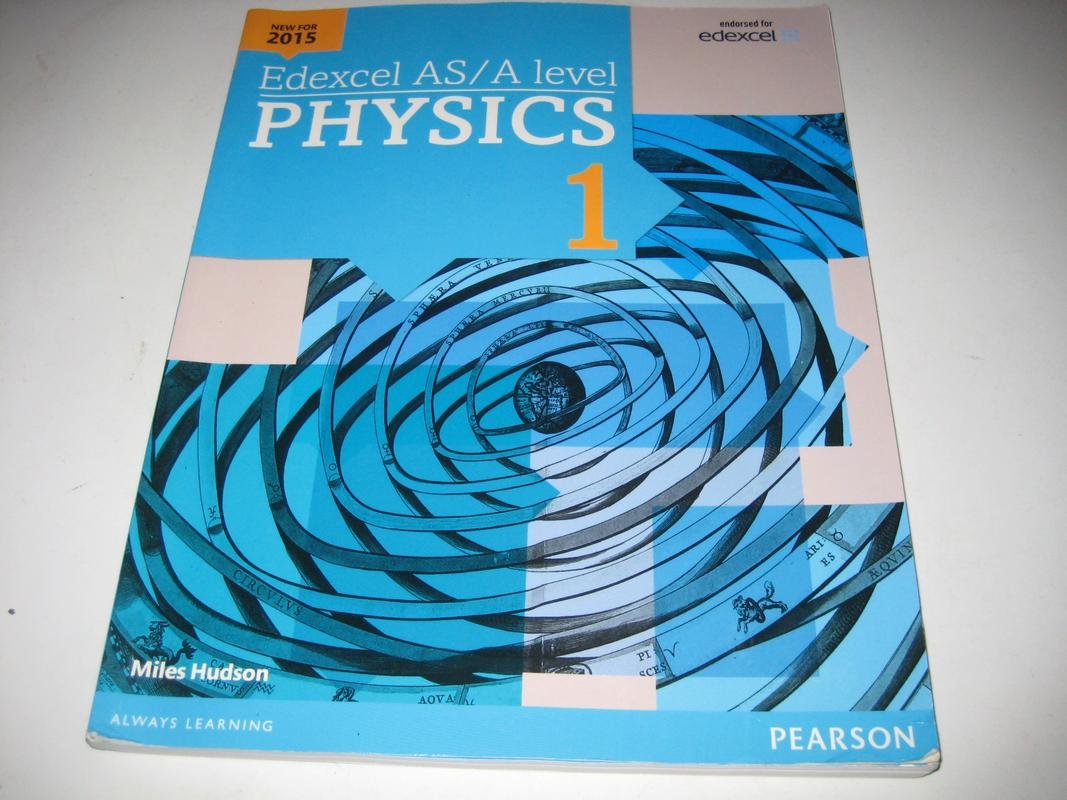 Edexcel AS/A level Physics Student Book 1 by Miles M. Hudson | Goodreads
