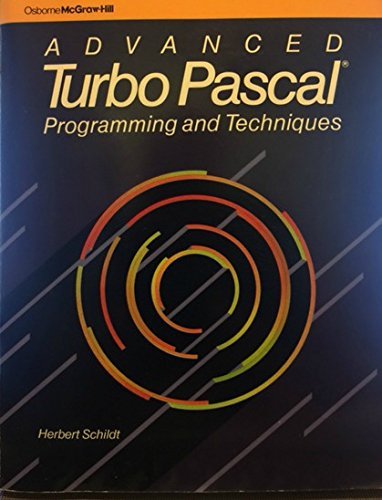 Advanced Turbo Pascal: Programming & Techniques by herbert-schildt ...