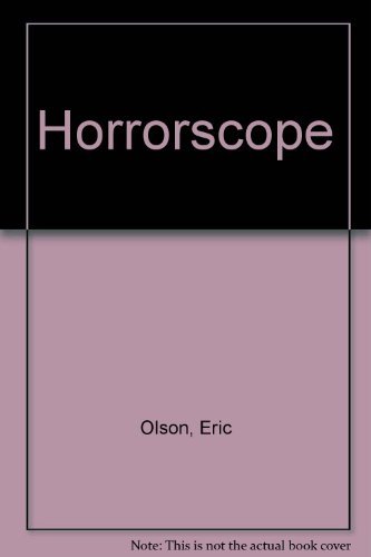 Horrorscope by Eric Olson (1991-10-23) by Eric Olson | Goodreads