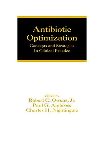 Antibiotic Optimization: Concepts and Strategies in Clinical Practice ...