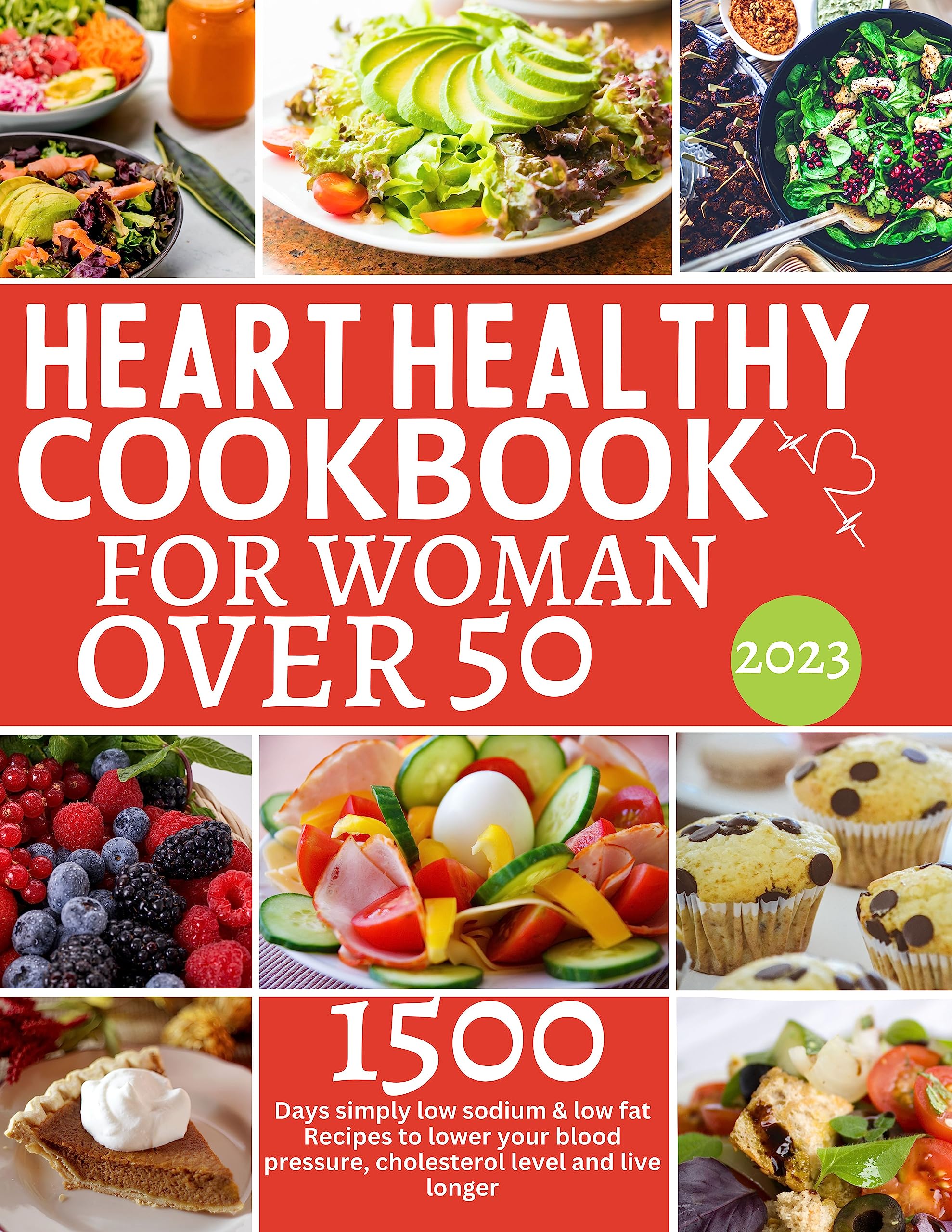 Heart Healthy Cookbook for Women Over 50: Days Simple Low Sodium & Low ...