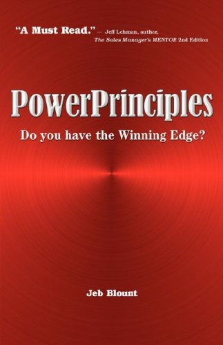 PowerPrinciples: Do You Have The Winning Edge? by Jeb Blount by Jeb ...
