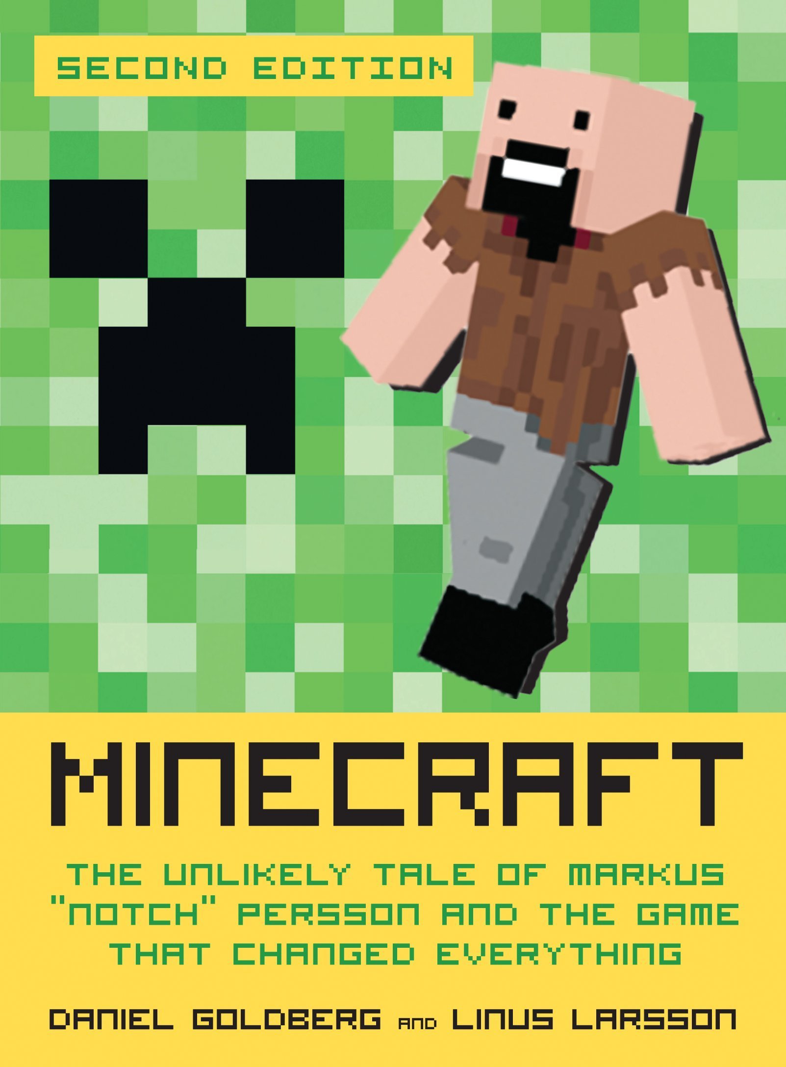 Minecraft, Second Edition: The Unlikely Tale of Markus "Notch" Persson ...