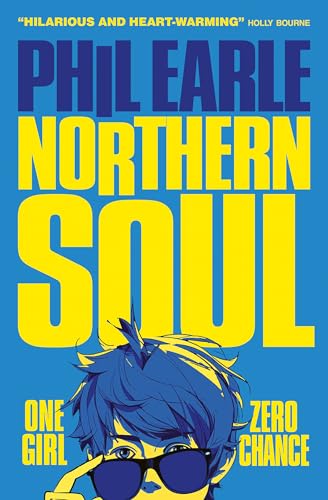 Northern Soul by Phil Earle | Goodreads