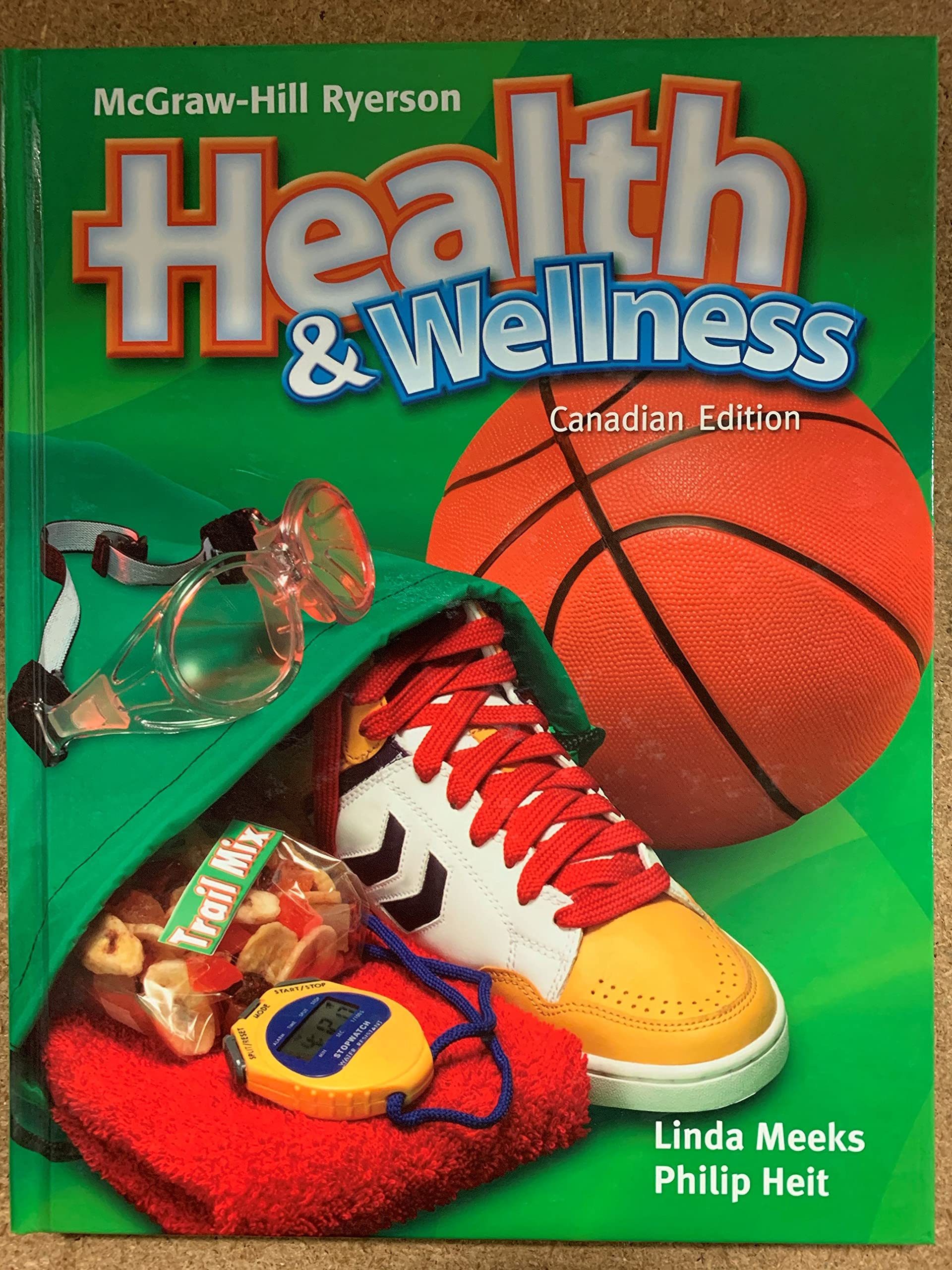 Health & Wellness Grade 6 Canadian Edition by Linda B. Meeks | Goodreads