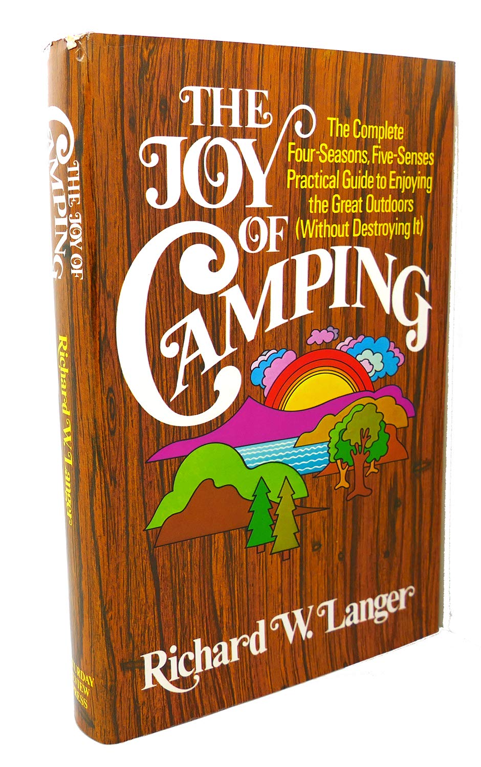 Joy of Camping: The Complete Four Seasons, Five Senses Practical Guide ...