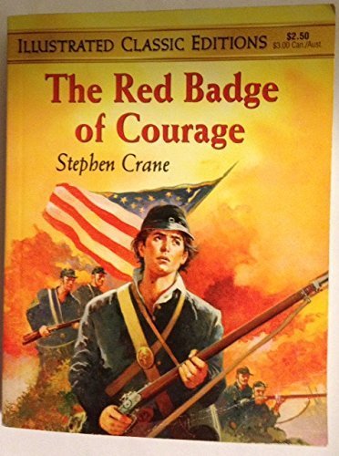 The Red Badge of Courage (Illustrated Classic Editions) by Stephen ...