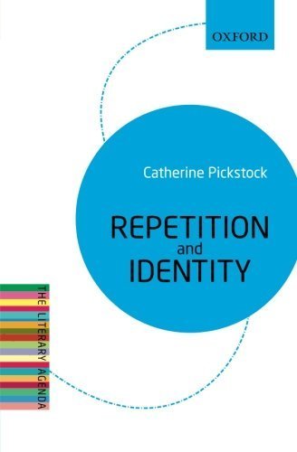 Repetition and Identity: The Literary Agenda by Catherine Pickstock by ...