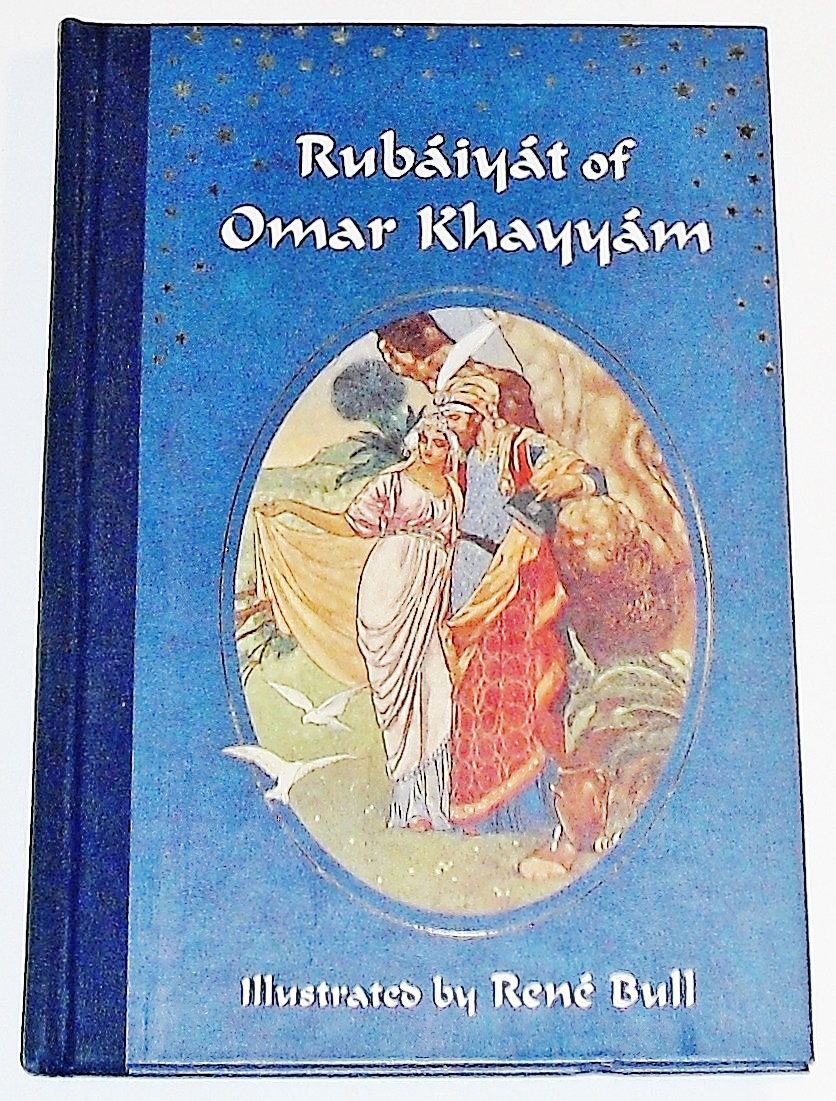 The Rubaiyat of Omar Khayyam by Rene Bull (Illustrator), Edward ...