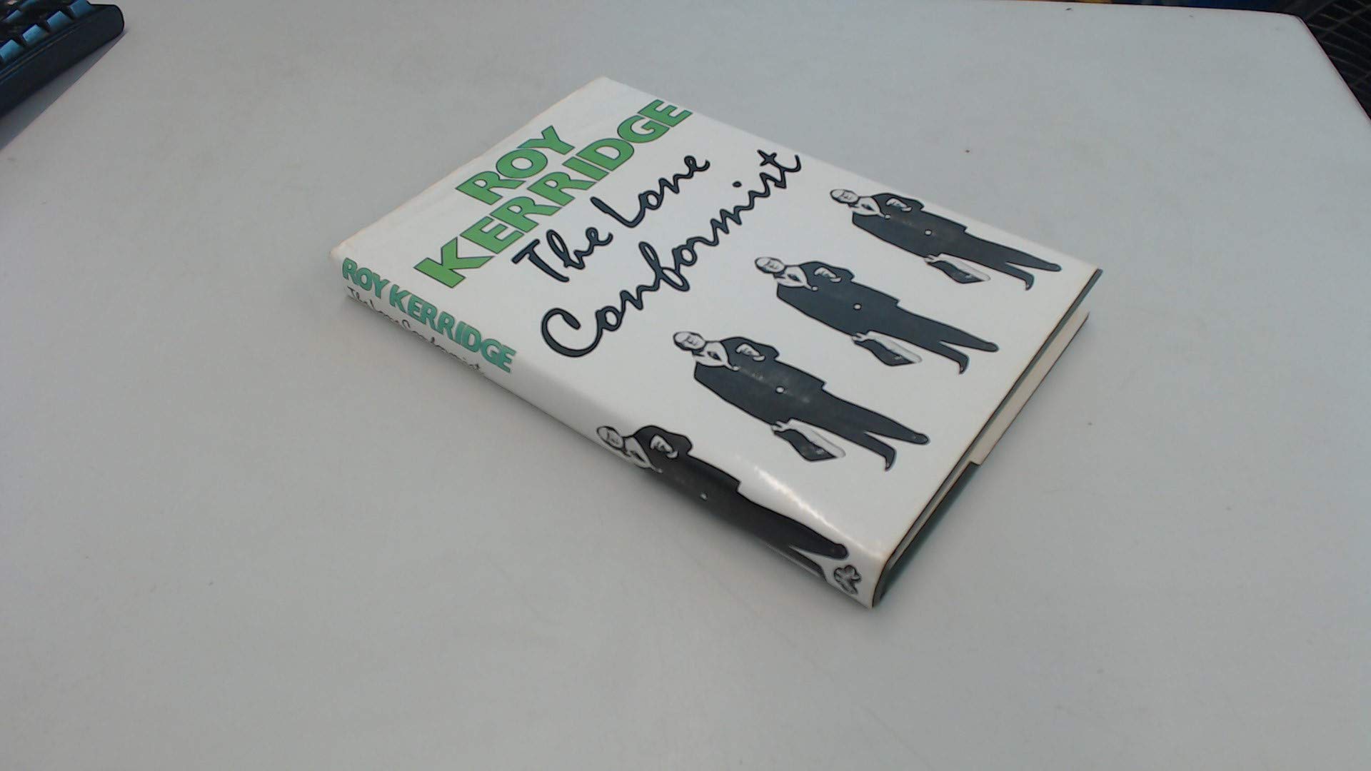 The lone conformist by Roy Kerridge | Goodreads