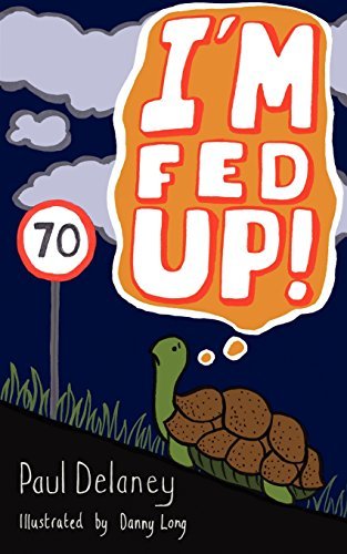 [I'm fed up!] [By: Delaney, Paul] [October, 2012] by Paul Richard ...