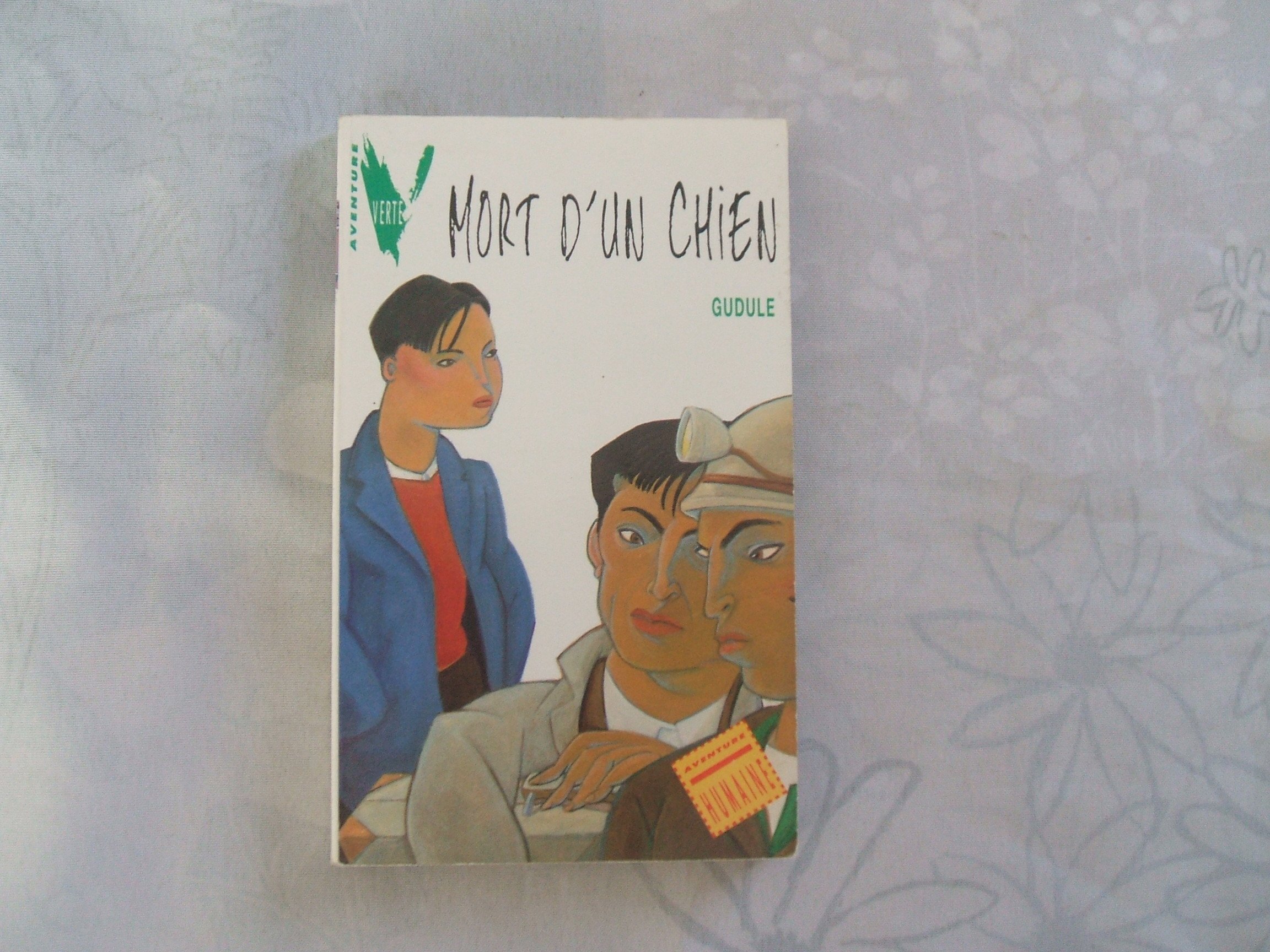 La mort d'un chien by Gudule | Goodreads