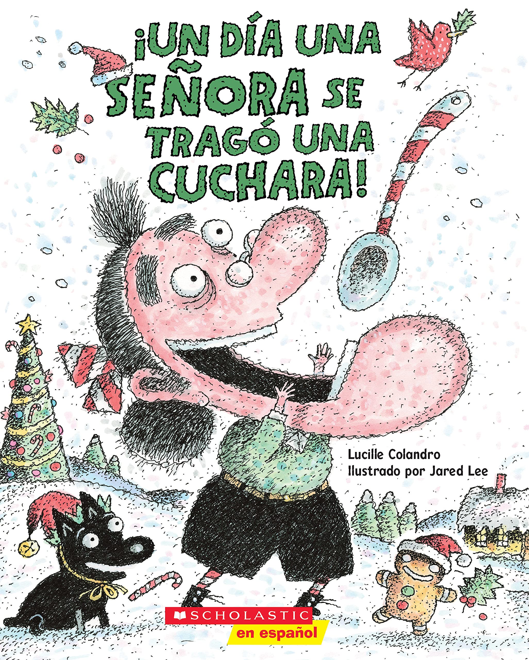 ¡Un día una señora se tragó una cuchara! (There Was an Old Lady Who ...
