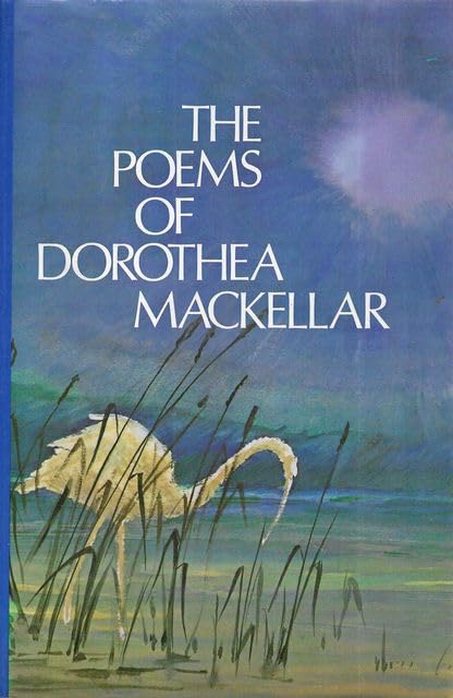 The Poems of Dorothea Mackellar by Dorothea Mackellar | Goodreads