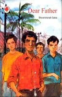 Dear Father by Bhabendra Nath Saikia | Goodreads